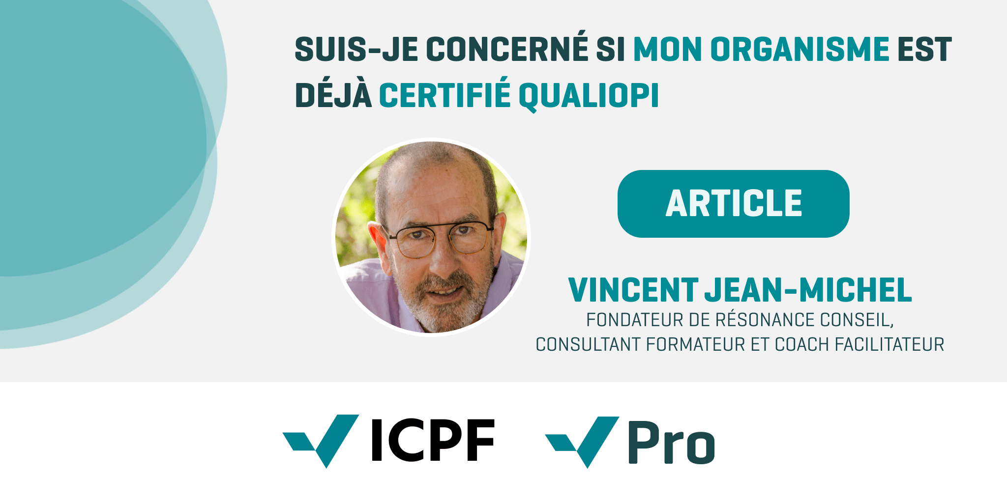 ICPF PRO : suis-je concerné si mon organisme est déjà certifié Qualiopi